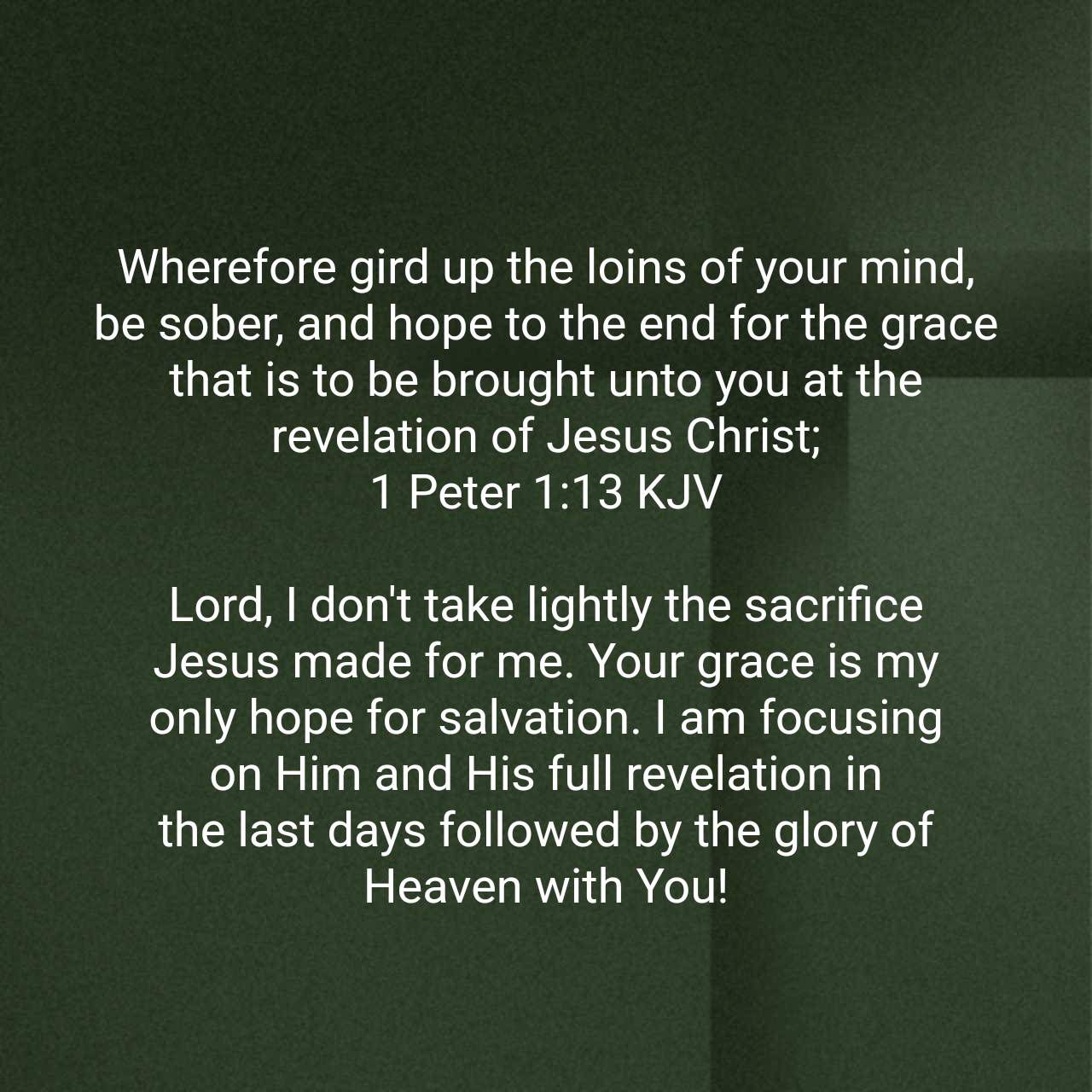 1 Peter 1:13 Prayer | Praises & Phrases